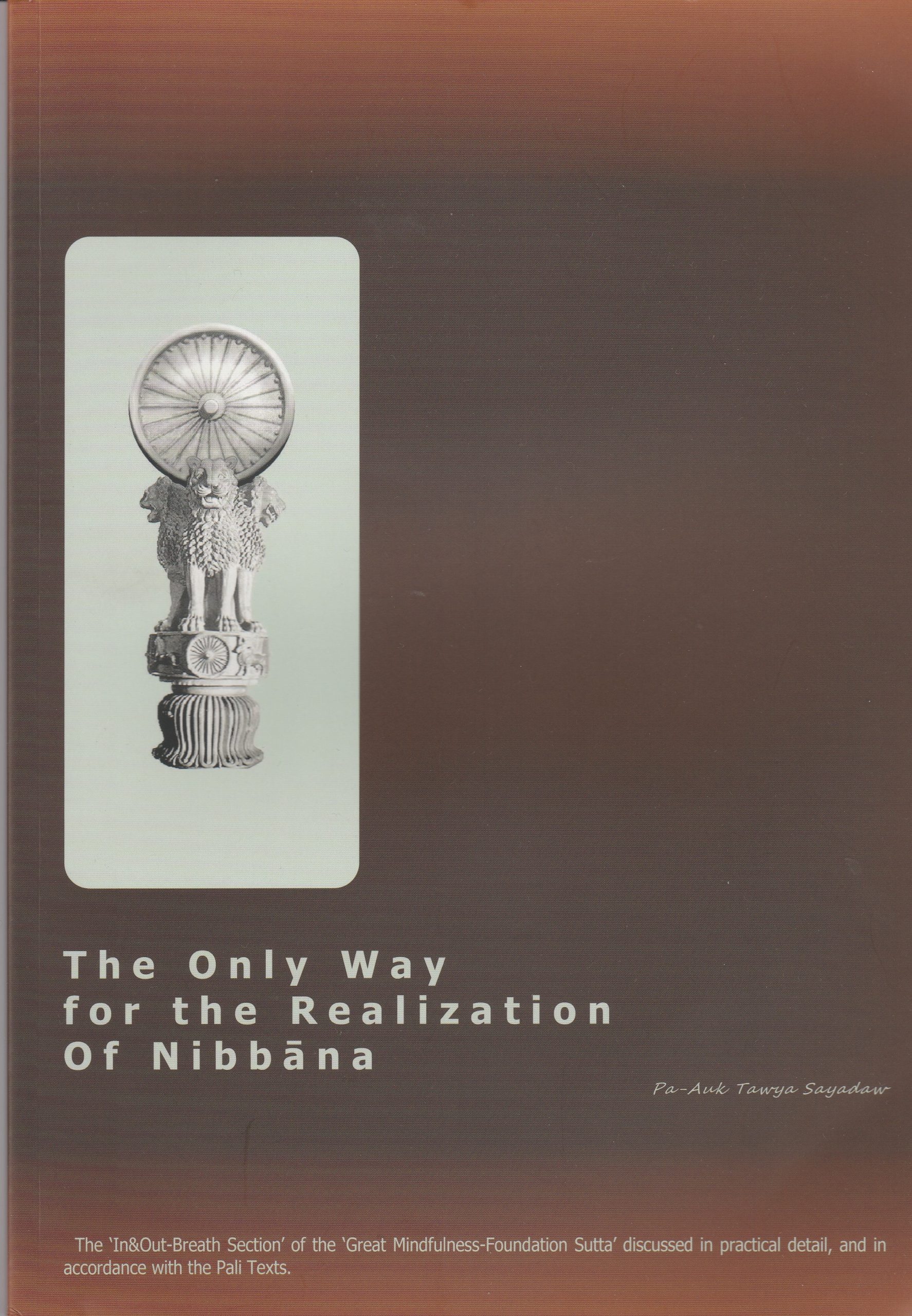 The Only Way for the Realization Of Nibbana - Paleja - Svetlost knjige