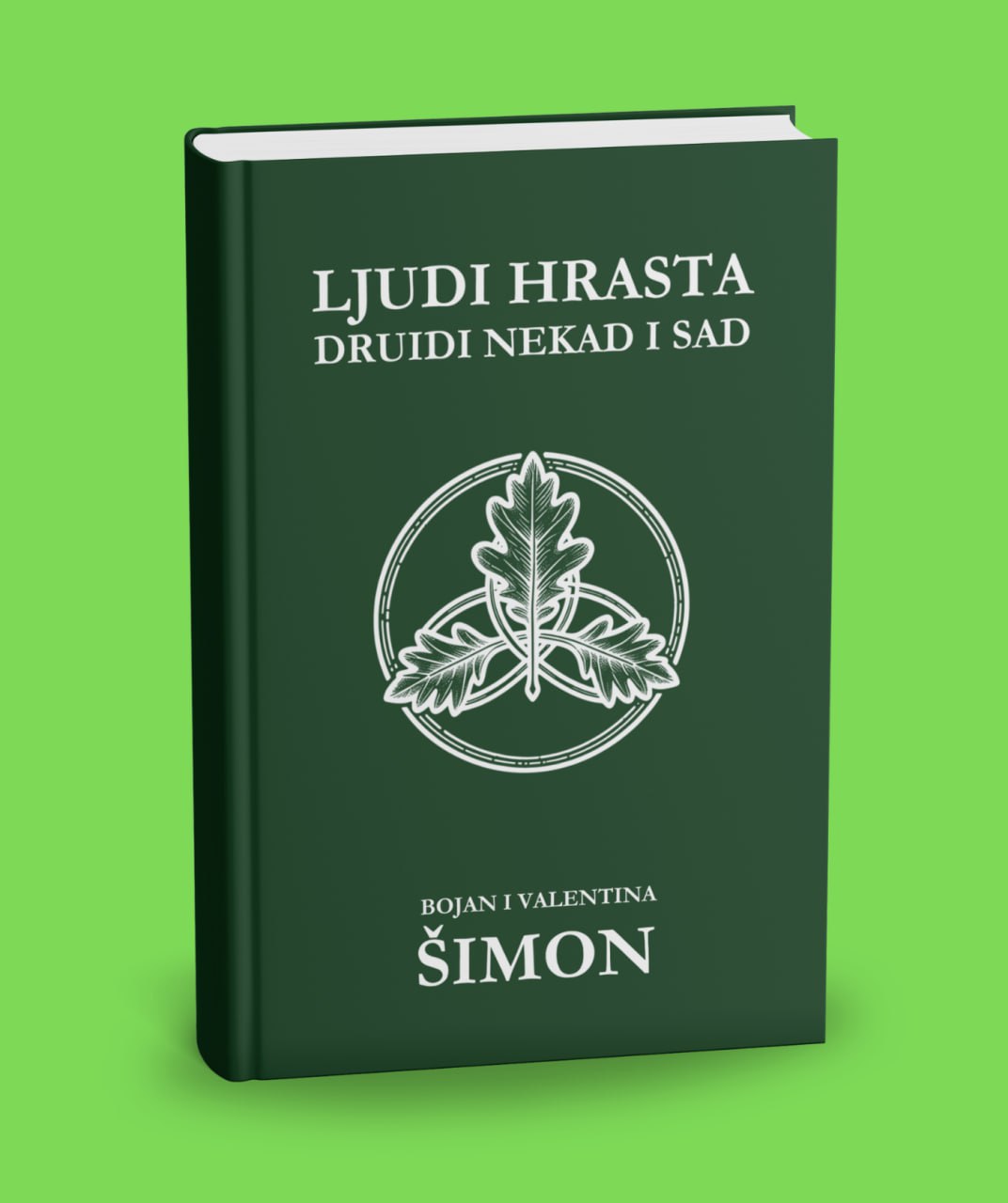 LJUDI HRASTA - DRUIDI NEKAD I SAD - Paleja - Svetlost knjige